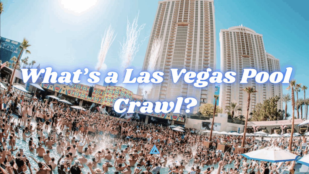 What Is a Las Vegas Pool Crawl? - Las Vegas