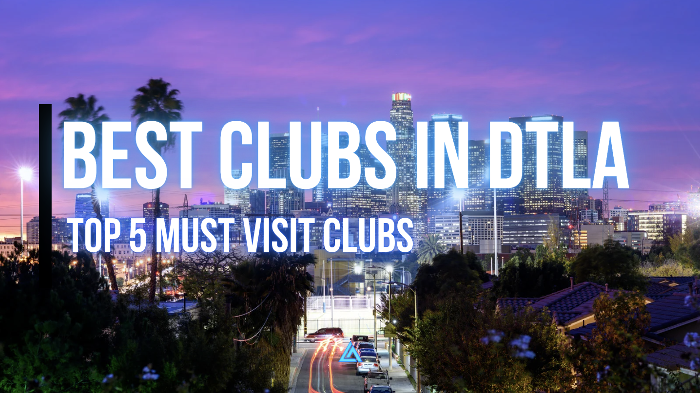 Best Clubs in LA | La Epic Club Crawls Los Angeles