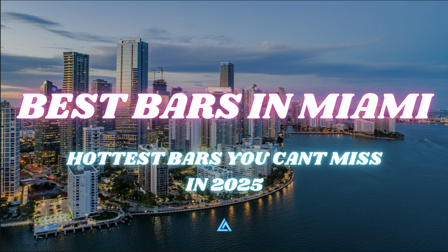 10 Best Bars in Miami Florida for Unforgettable Nights Out